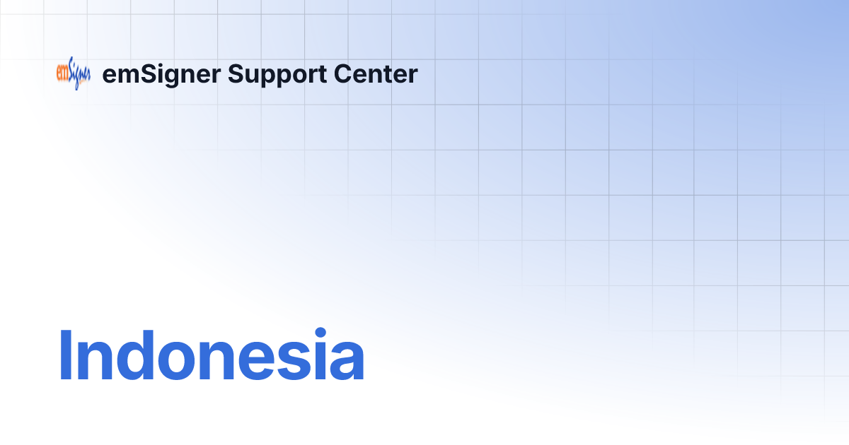 Indonesia | emSigner Support Center