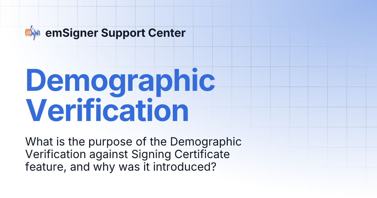Demographic Verification | emSigner Support Center
