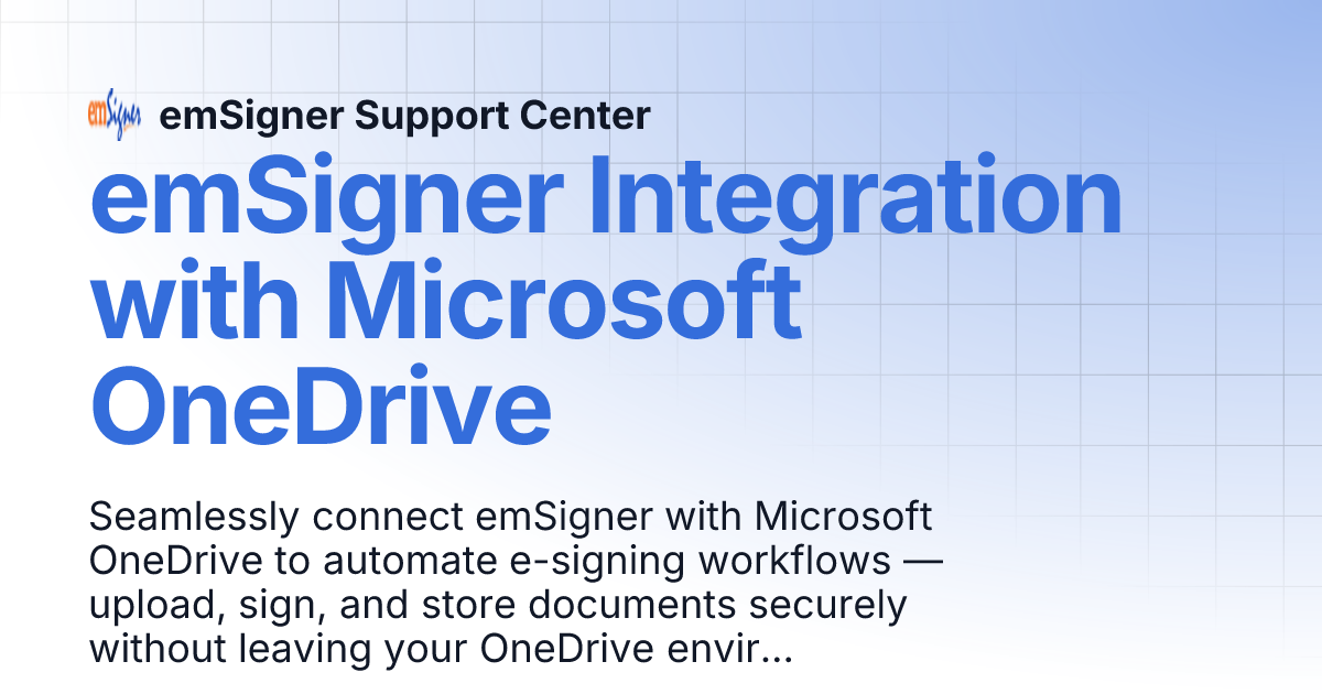 emSigner Integration with Microsoft OneDrive | emSigner Support Center